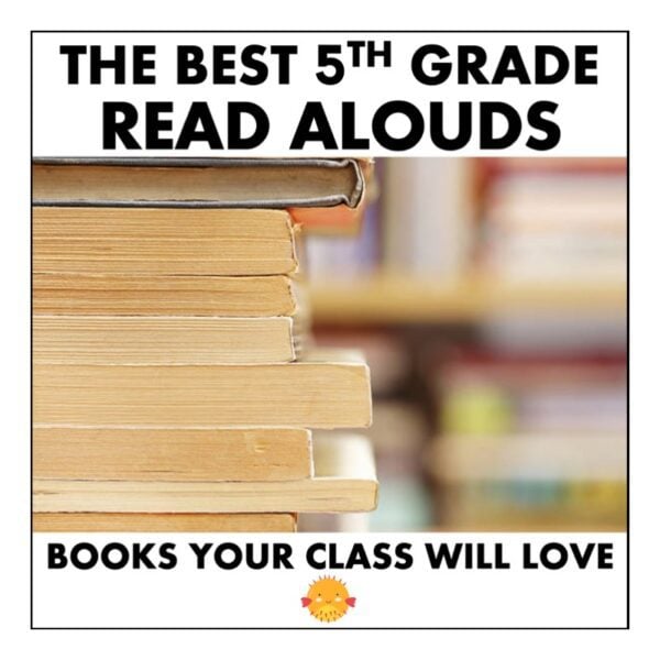 35 Best 5th Grade Read Alouds: Books for Upper Elementary - Fishyrobb