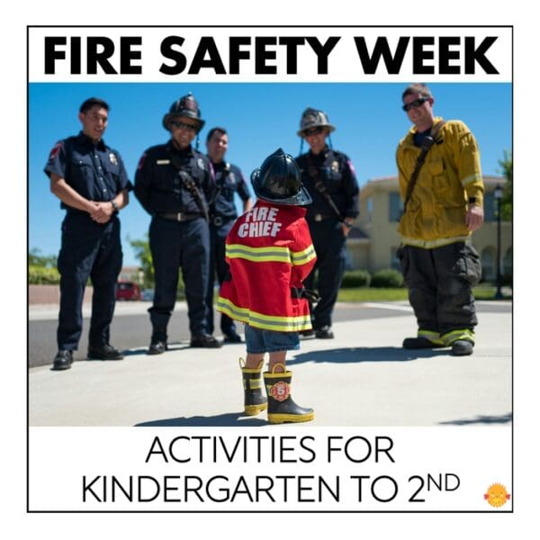 Fire Safety Week Activities for Kindergarten-2nd Grade Kids