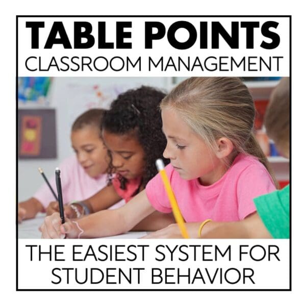 Table Points Classroom Management: The Easiest Behavior System